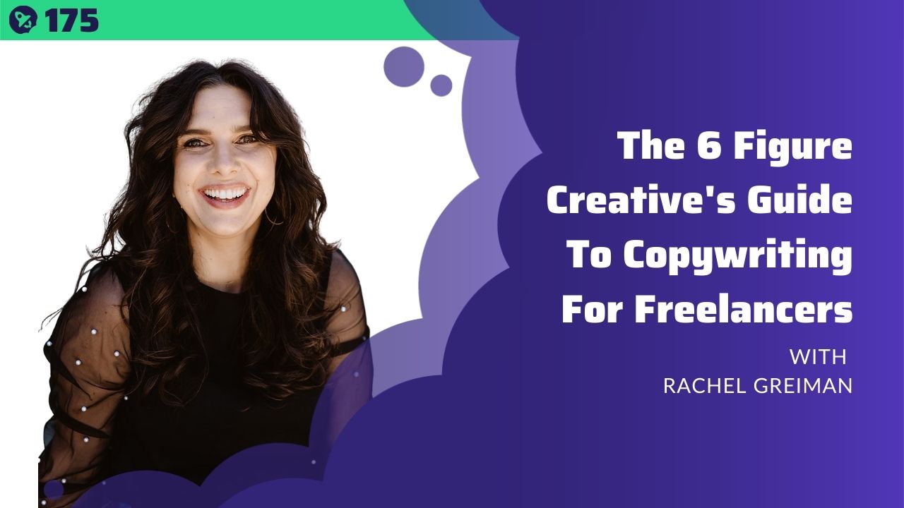 The 6 Figure Creative's Guide To Copywriting For Freelancers | With ...