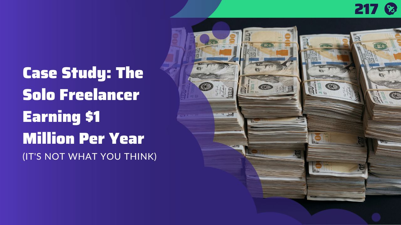 Case Study: The Solo Freelancer Earning $1 Million Per Year (It's Not ...