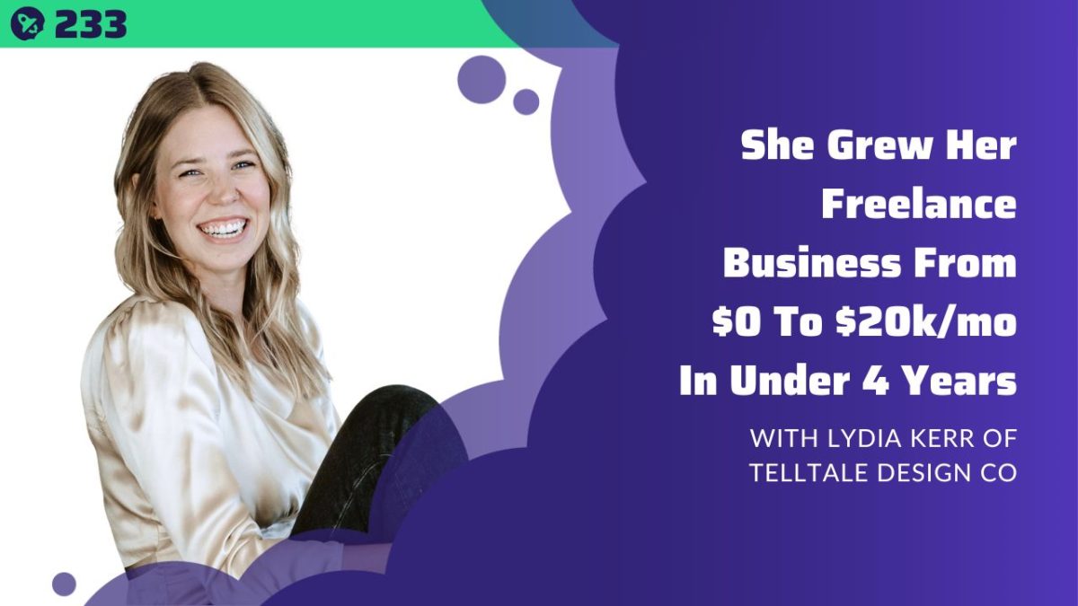 She Grew Her Freelance Business From $0 To $20k/mo In Under 4 Years ...