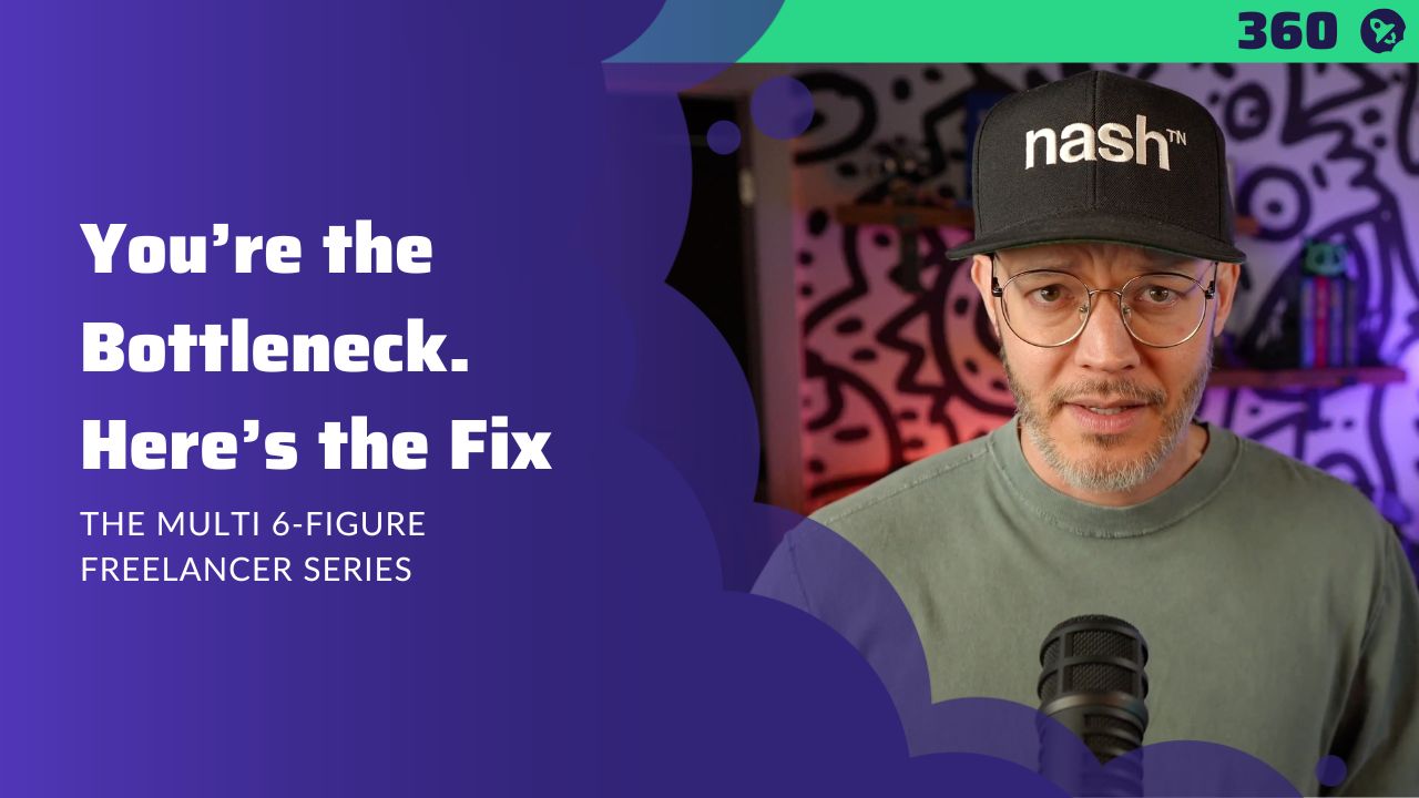You’re the Bottleneck — Here’s the Fix | The Multi 6-Figure Freelancer ...