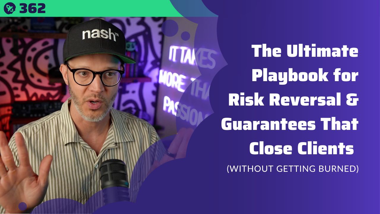 The Ultimate Playbook for Risk Reversal & Guarantees That Close Clients ...