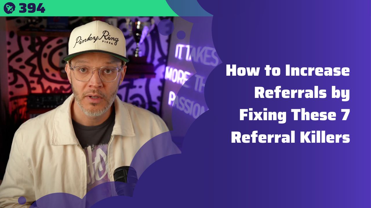 How to Increase Referrals by Fixing These 7 Referral Killers ...
